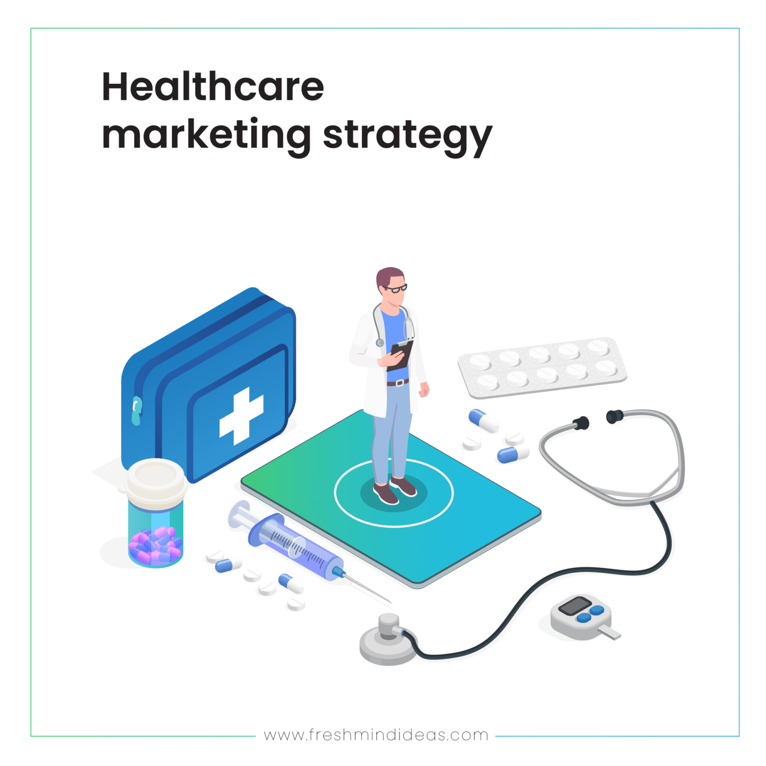 The top 10 healthcare marketing strategies to reach patients